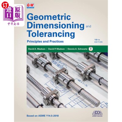 海外直订Geometric Dimensioning and Tolerancing: Principles and Practices 几何尺寸与公差:原则与实践
