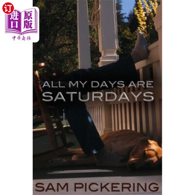 海外直订All My Days Are Saturdays 我的日子都是星期六