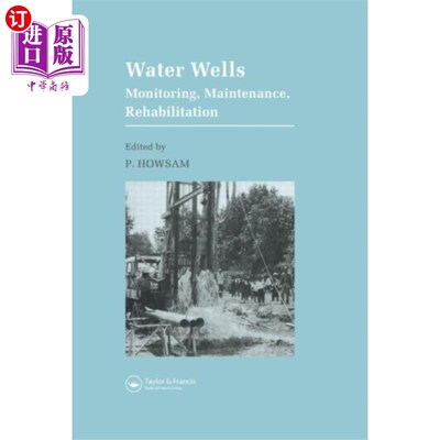 海外直订Water Wells - Monitoring, Maintenance, Rehabilit... 水井-监测，维修，修复