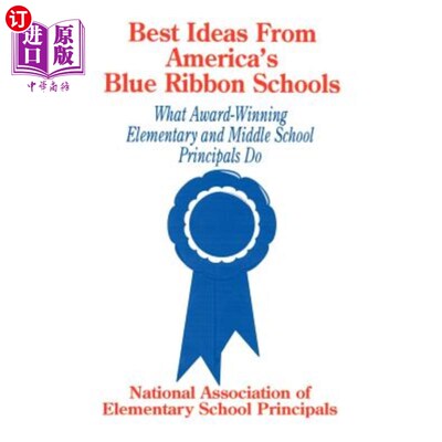 海外直订Best Ideas from America′s Blue Ribbon Schools: What Award-Winning Elementa 来自美国的最佳创意′