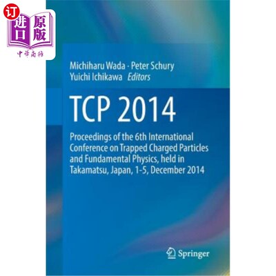 海外直订TCP 2014: Proceedings of the 6th International Conference on Trapped Charged Par TCP 2014:第