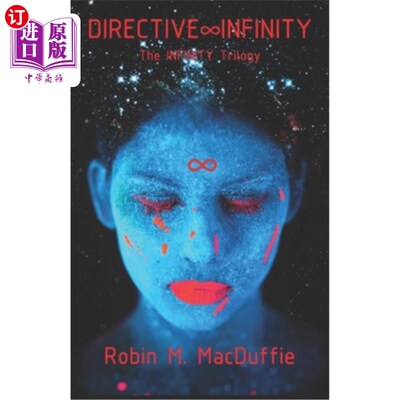 海外直订Directive Infinity: The INFINITY Trilogy 指令无限：无限三部曲