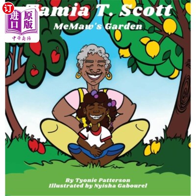 海外直订Tamia T. Scott: MeMaw's Garden Tamia T. Scott: MeMaw的花园