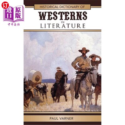 海外直订Historical Dictionary of Westerns in Literature: Volume 41 西方文学历史词典