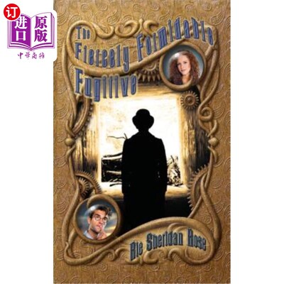 海外直订The Fiercely Formidable Fugitive: Book Four in The Conn-Mann Chronicles 可怕的逃犯：康曼编年史第四册