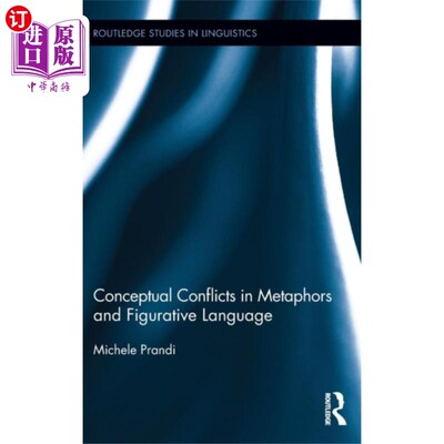 海外直订Conceptual Conflicts in Metaphors and Figurative... 隐喻和比喻语言中的概念冲突