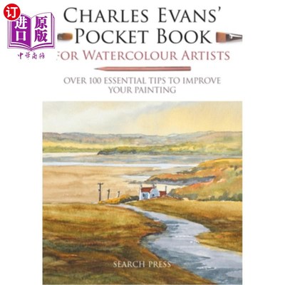 海外直订Charles Evans' Pocket Book for Watercolour Artists: Over 100 Essential Tips to I 查尔斯·埃文斯的口袋书水彩