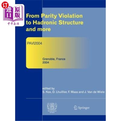 海外直订From Parity Violation to Hadronic Structure and More: Refereed and Selected Cont