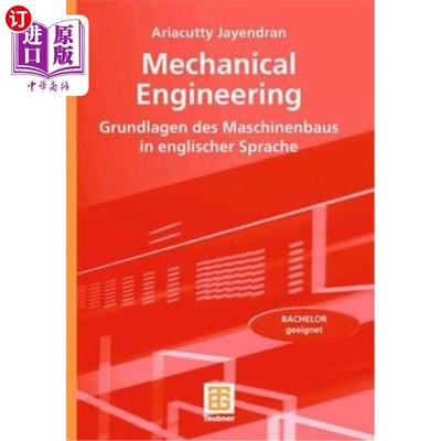 海外直订Mechanical Engineering: Grundlagen Des Maschinenbaus in Englischer Sprache 机械工程：英语中的Grundra