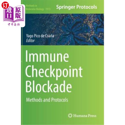 海外直订医药图书Immune Checkpoint Blockade: Methods and Protocols 免疫检查点阻断：方法和方案