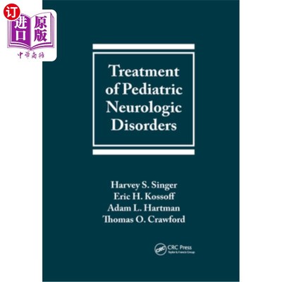 海外直订医药图书Treatment of Pediatric Neurologic Disorders 小儿神经系统疾病的治疗