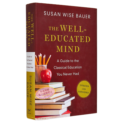 预售 如何阅读西方经典 拓展更新版 The Well Educated Mind 英文原版 苏珊 怀斯 鲍尔 Susan Wise Bauer【中商原版】