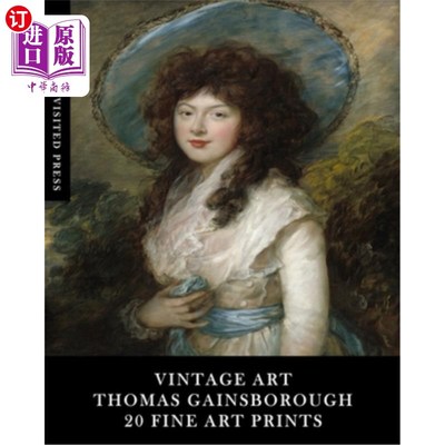 海外直订Vintage Art: Thomas Gainsborough: 20 Fine Art Prints: Portrait Ephemera for Fram 复古艺术:托马斯·盖恩斯伯勒