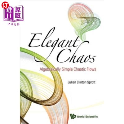 海外直订Elegant Chaos: Algebraically Simple Chaotic Flows