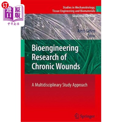 海外直订医药图书Bioengineering Research of Chronic Wounds: A Multidisciplinary Study Approach 慢性创伤生物工程研究