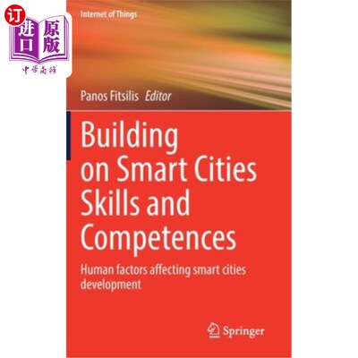 海外直订Building on Smart Cities Skills and Competences: Human Factors Affecting Smart C 建立智慧城市技能和能力:影响智