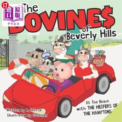 海外直订The Bovines Of Beverly Hills: At The Beach With The Heifers Of The Hamptons Book 《比弗利山的牛:与汉普顿的