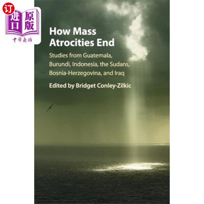 海外直订How Mass Atrocities End 大规模暴行如何结束