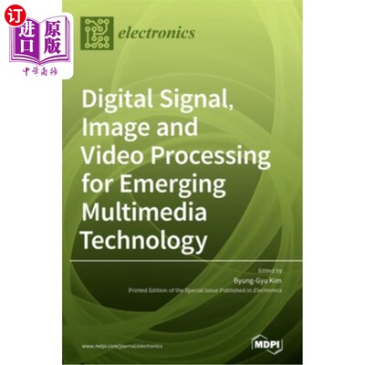 海外直订Digital Signal, Image and Video Processing for Emerging Multimedia Technology 新兴多媒体技术中的数字信号、