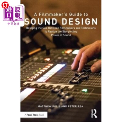 海外直订Filmmaker’s Guide to Sound Design 电影制作人声音设计指南