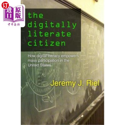 The Digitally Literate Citizen: How Digital Literacy Empowers Mass Participation 有数字素养的公民：数字素养如何【中【中?