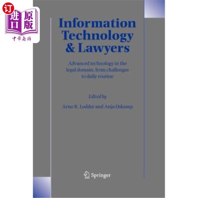 海外直订Information Technology and Lawyers: Advanced Technology in the Legal Domain, fro 信息技术与律师:法律领域的