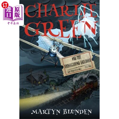 海外直订Charlie Green and The Underground Railroad 查理·格林和地下铁路