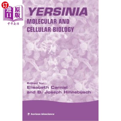 海外直订Yersinia: Molecular and Cellular Biology 耶尔森菌:分子与细胞生物学