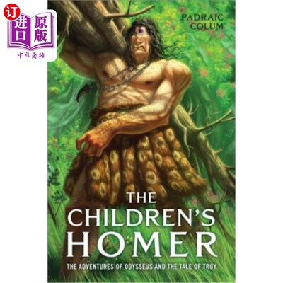 海外直订The Children's Homer: The Adventures of Odysseus and the Tale of Troy 儿童荷马:奥德修斯冒险和特洛伊故事