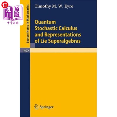 海外直订医药图书Quantum Stochastic Calculus and Representations of Lie Superalgebras 量子随机演算与李超代数的表示