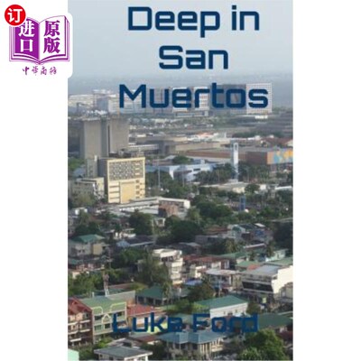 海外直订Deep in San Muertos 在圣穆尔托斯深处