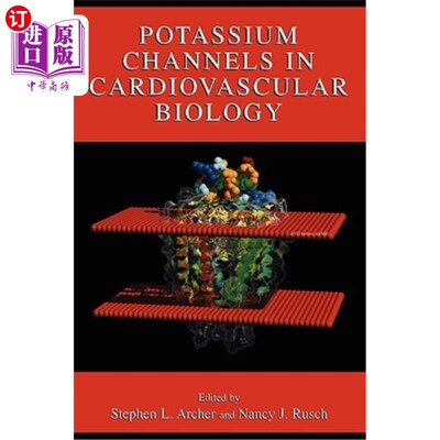 海外直订医药图书Potassium Channels in Cardiovascular Biology 心血管生物学中的钾通道