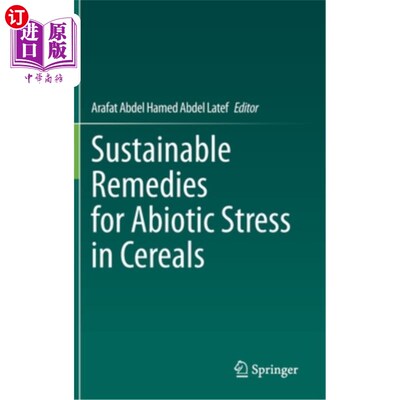 海外直订Sustainable Remedies for Abiotic Stress in Cereals 谷物非生物胁迫的可持续补救