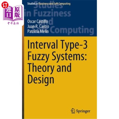海外直订Interval Type-3 Fuzzy Systems: Theory and Design 区间3型模糊系统:理论与设计