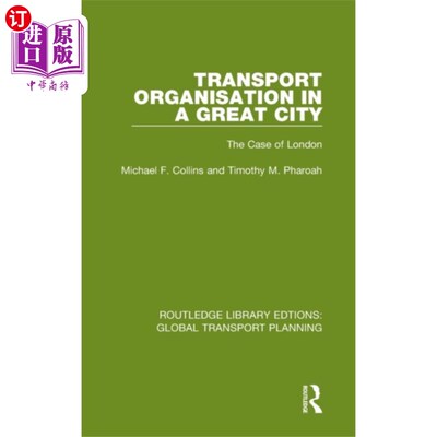 海外直订Transport Organisation in a Great City 大城市的交通组织