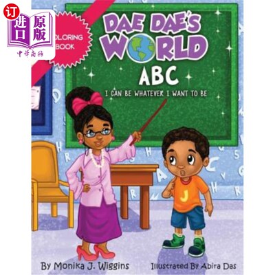 海外直订Dae Dae's World Coloring Book: ABC I Can Be Whatever I Want To Be Dae Dae的世界填色书:ABC我可以成为任何我想