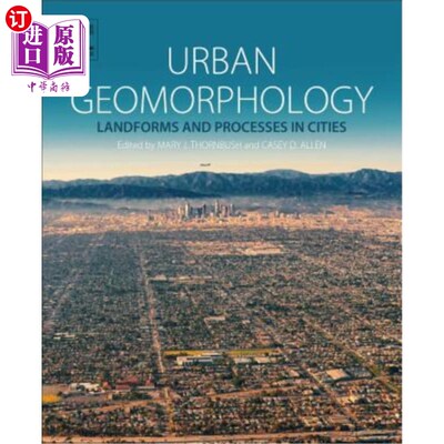 海外直订Urban Geomorphology: Landforms and Processes in Cities 城市地貌学：城市中的地貌和过程