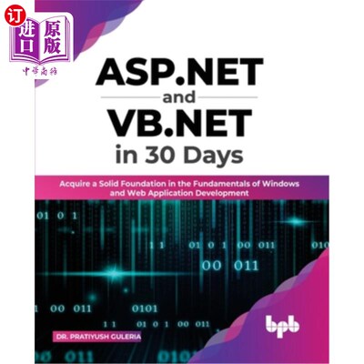 海外直订ASP.NET and VB.NET in 30 Days: Acquire a Solid Foundation in the Fundamentals of ASP。净和VB。N
