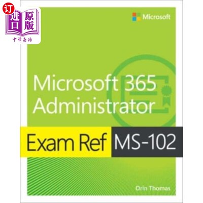 海外直订Exam Ref MS-102 Microsoft 365 Administrator 考试参考MS-102微软365管理员