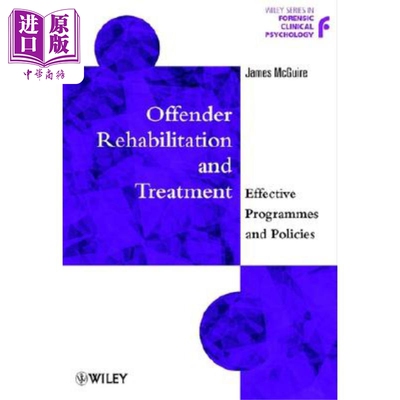 现货 罪犯康复与医治 Offender Rehabilitation & TreatmentEffective Programmes & Policies James McGuire