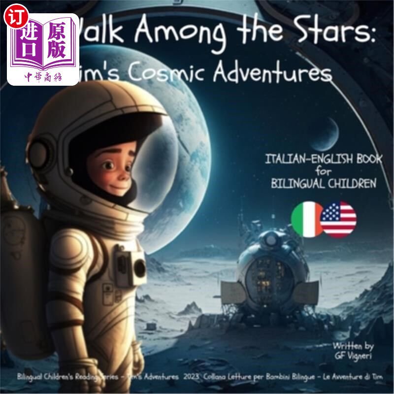 海外直订A Walk Among the Stars- Tim's Cosmic Adventure: ITALIAN-ENGLISH ...