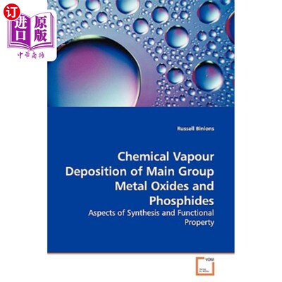 海外直订Chemical Vapour Deposition of Main Group Metal Oxides and Phosphides 主族金属氧化物和磷化物的化学气相沉积
