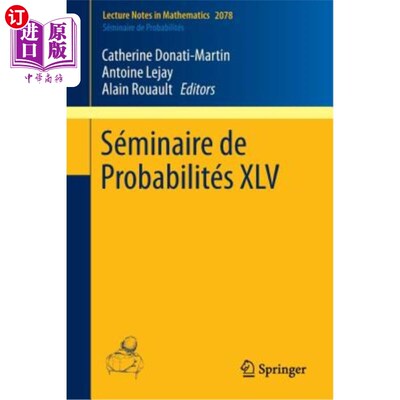 海外直订Séminaire de Probabilités XLV Séminaire de ProbabilitéS XLV