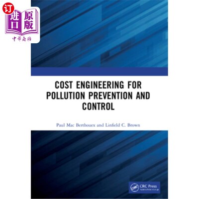 海外直订Cost Engineering for Pollution Prevention and Control Cost Engineering for Pollution Preven