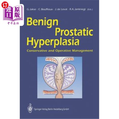 海外直订医药图书Benign Prostatic Hyperplasia: Conservative and Operative Management 良性前列腺增生:保守与手术治疗