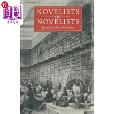 海外直订Novelists on Novelists 小说家论小说家