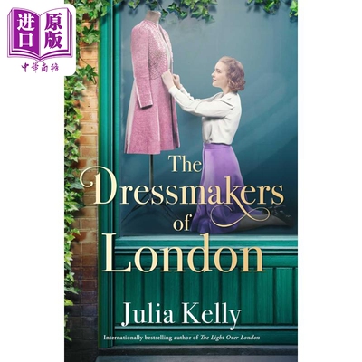 伦敦裁缝 The Dressmakers of London 英文原版 Julia Kellyis 治愈小说【中商原版】