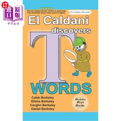 海外直订El Caldani Discovers T Words (Berkeley Boys Books - El Caldani Missions) El Caldani发现T单词(伯克利男孩书籍