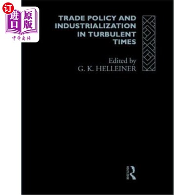 海外直订Trade Policy and Industrialization in Turbulent Times 动荡时期的贸易政策与工业化