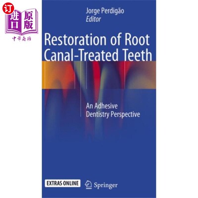 海外直订医药图书Restoration of Root Canal-Treated Teeth 根管治疗后牙齿的修复